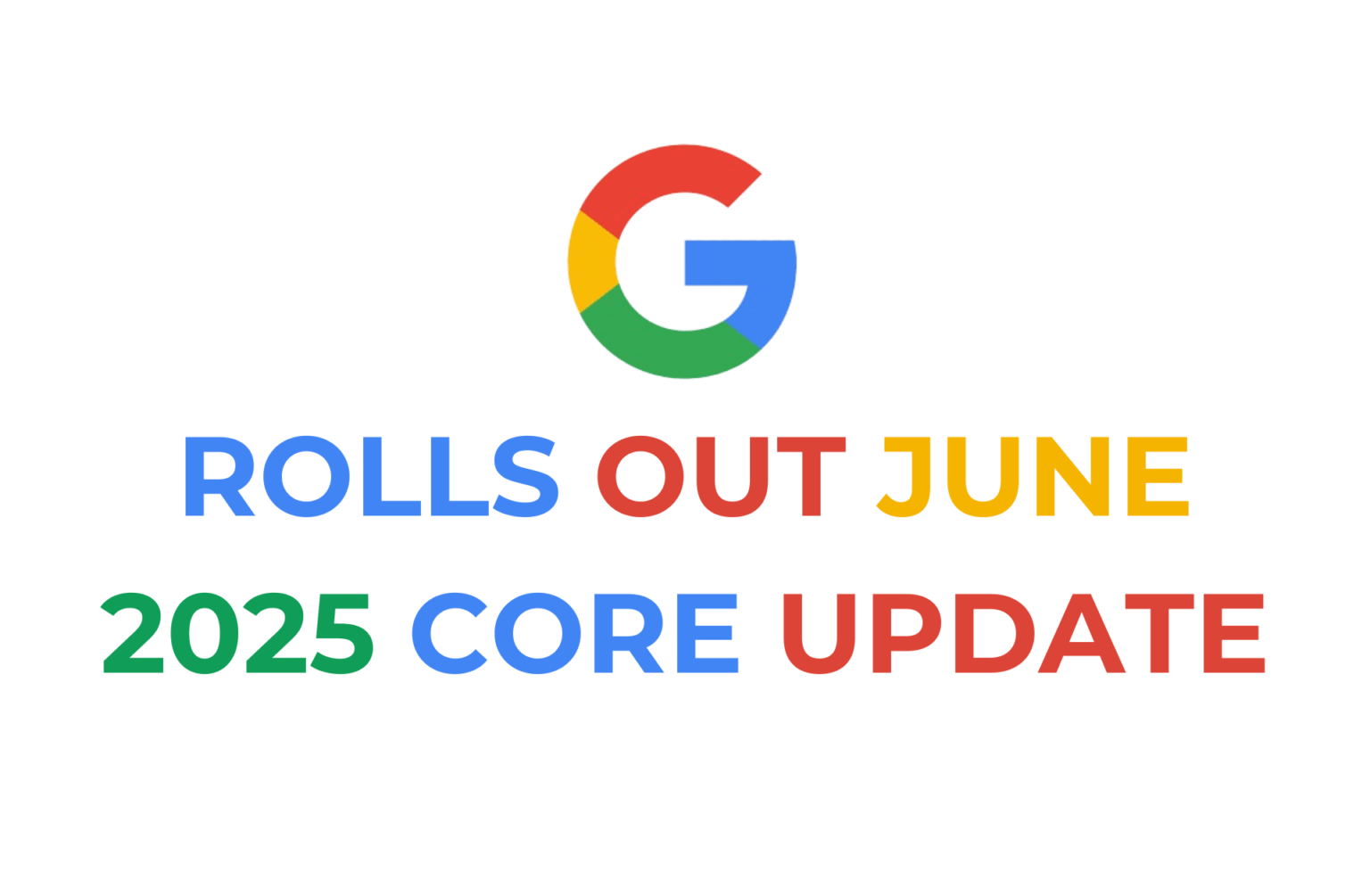 Google Rolls Out June 2025 Core Update - Digiaaj